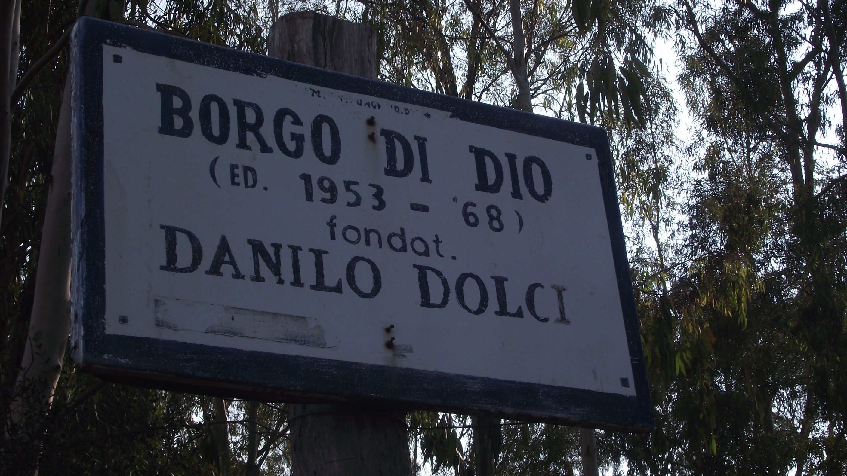 BORGO DI DIO. I LUOGHI DI DANILO DOLCI | I Luoghi del Cuore - FAI